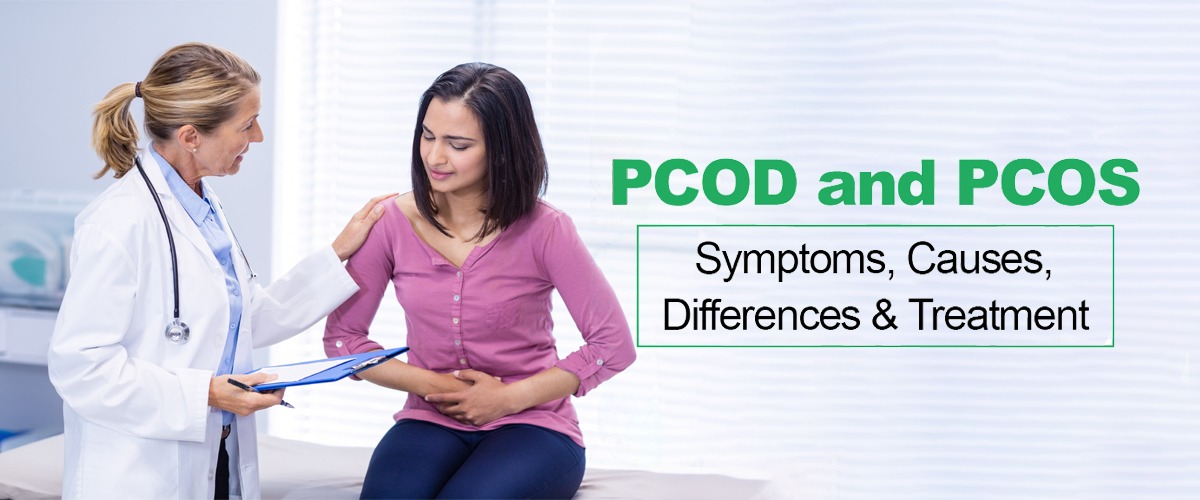 Top Causes and Symptoms of PCOD and PCOS in Women